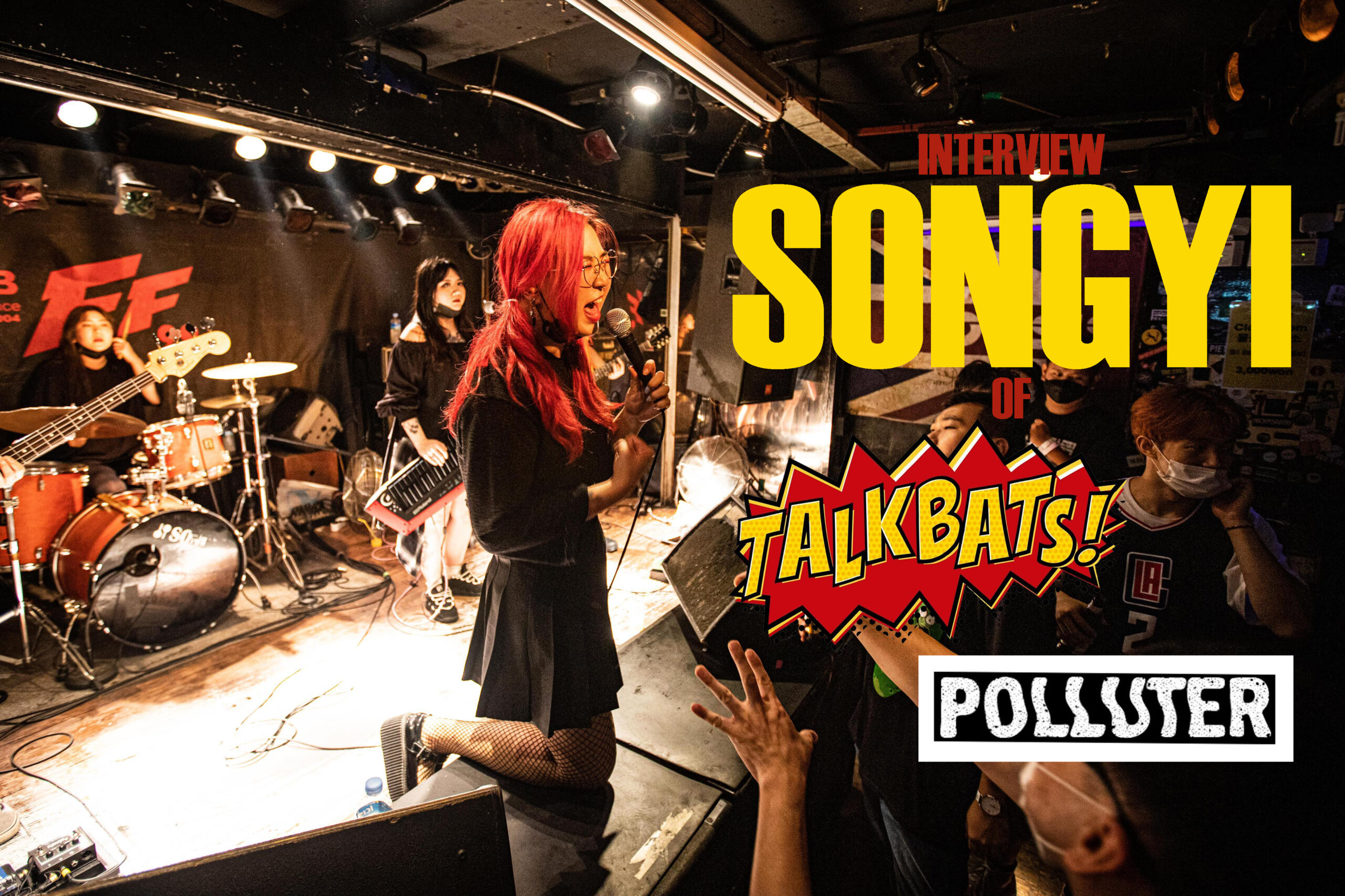 INTERVIEW: Songyi (Talkbats and Polluter) Talks To Us About Getting ...